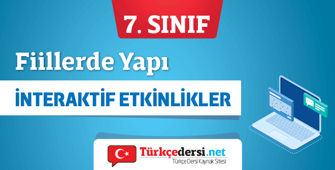7. Sınıf Fiilde Yapı Etkinlikleri - turkcedersi.net