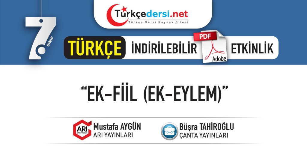 7. Sınıf Ek-Fiil Etkinlikleri (İndirilebilir PDF) - turkcedersi.net